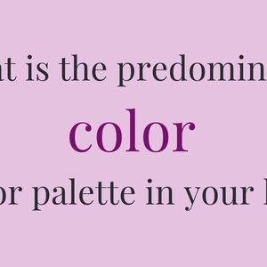 What is the predominant color or color palette in your home? by ...